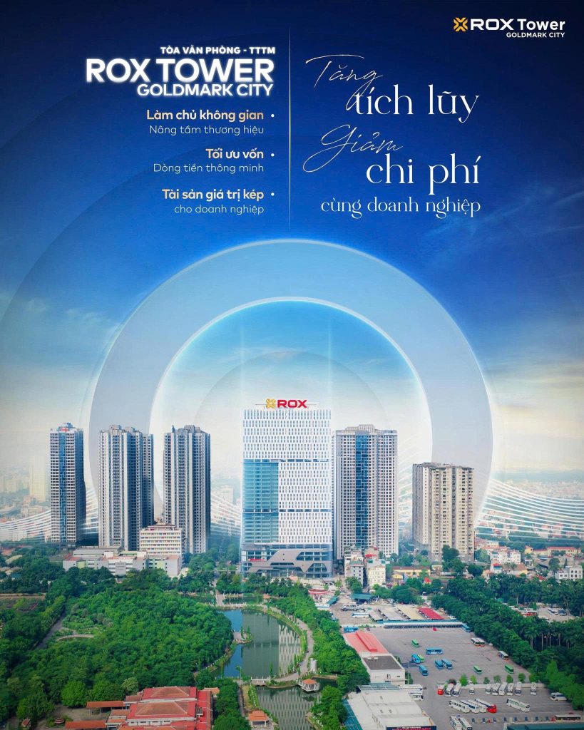 Chính Sách Bán Hàng ROX Tower Goldmark City 2025